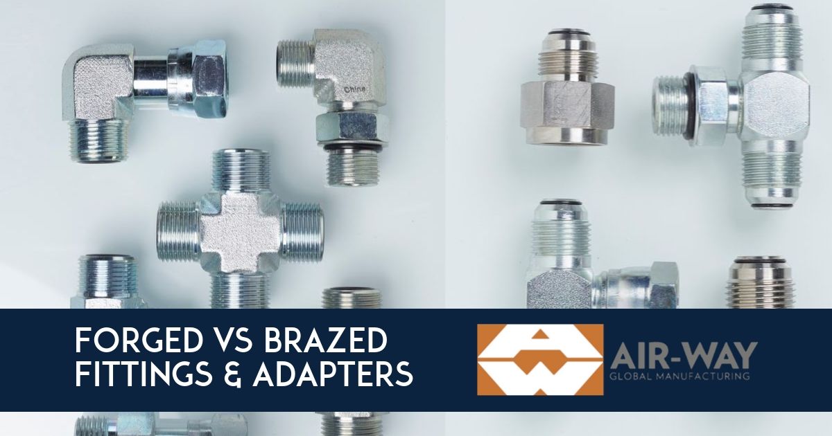 The Difference between Forged and Brazed Hydraulic Fittings | Air-Way ...
