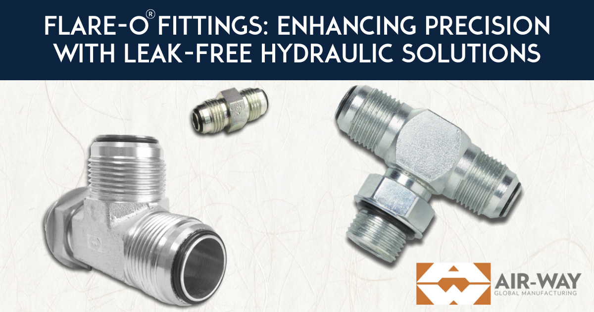 FLARE-O Fittings Precise Fittings for Precise Applications | Air-Way ...