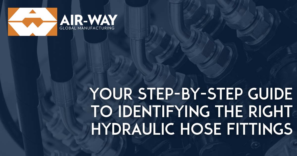 How to Identify Hydraulic Hose Fittings - Air-Way | Air-Way Manufacturing